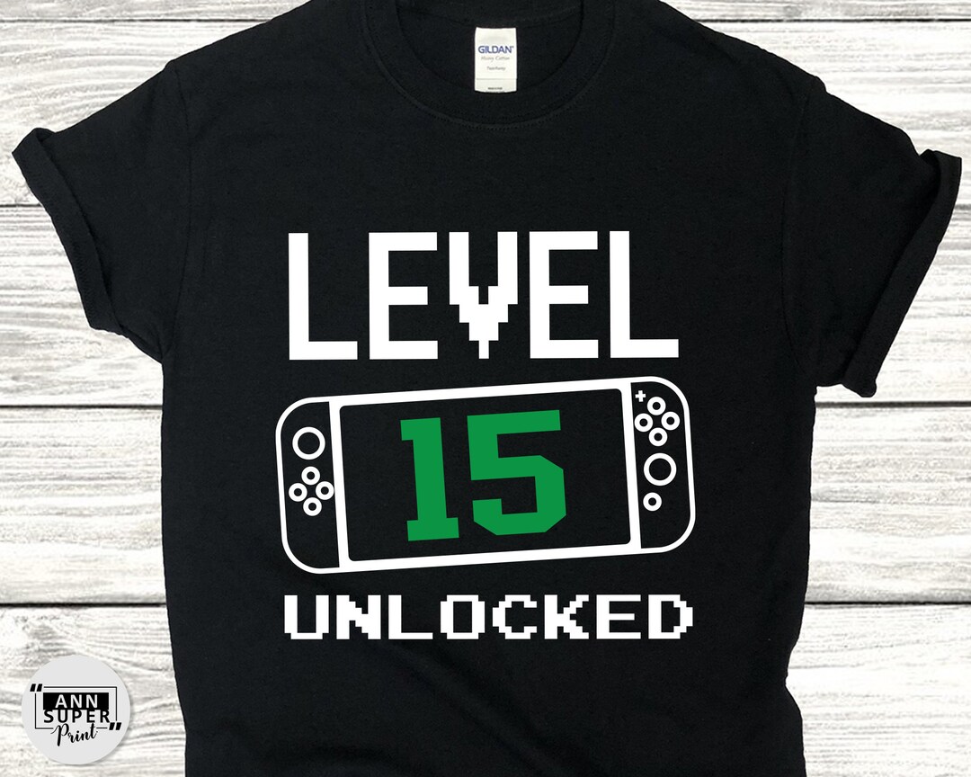 Level 15 Unlocked Svg, 15th Birthday Svg, Gamer Birthday Svg, Birthday ...
