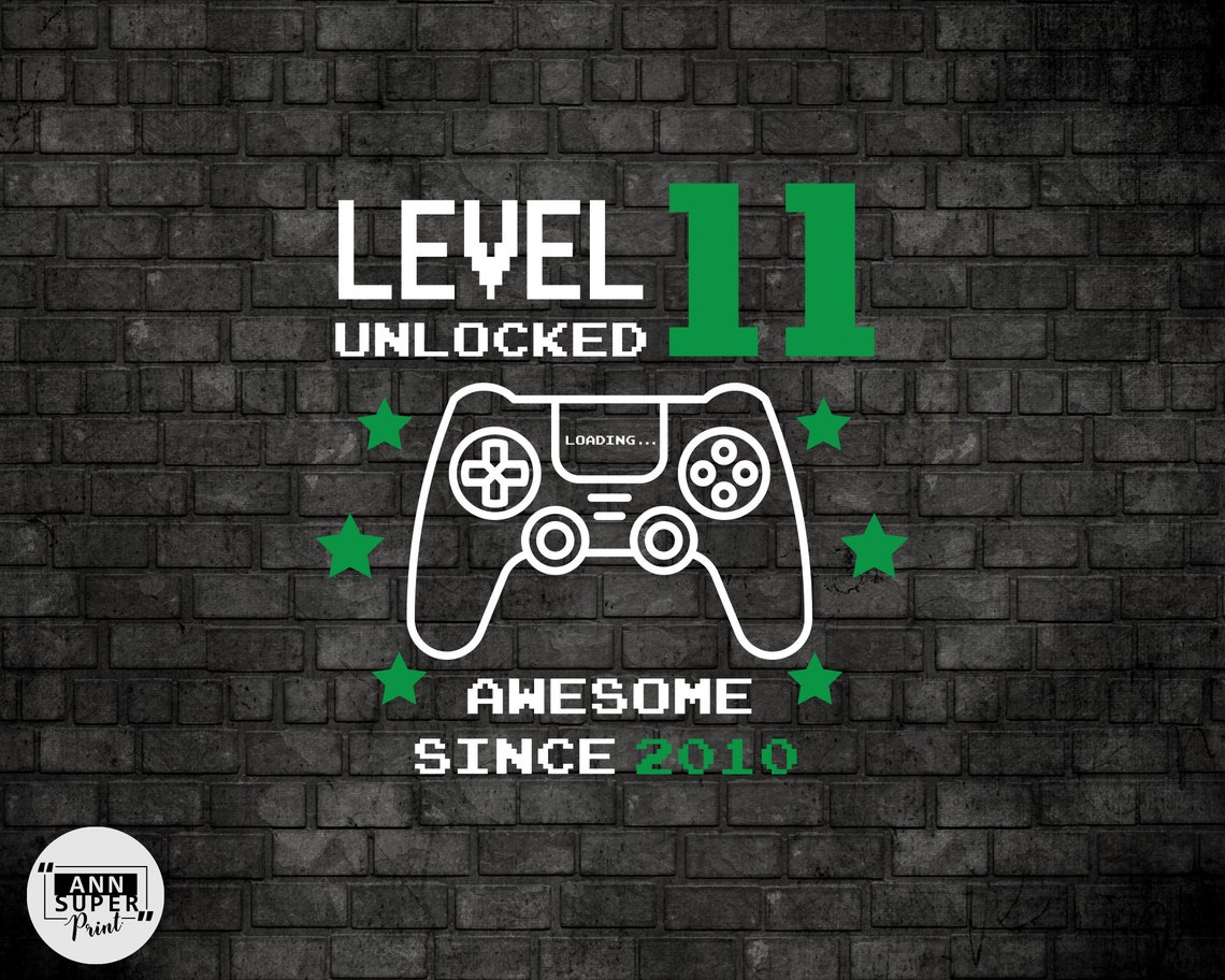 Level 11 Unlocked Svg 11th Birthday Svg Gamer Birthday Svg - Etsy