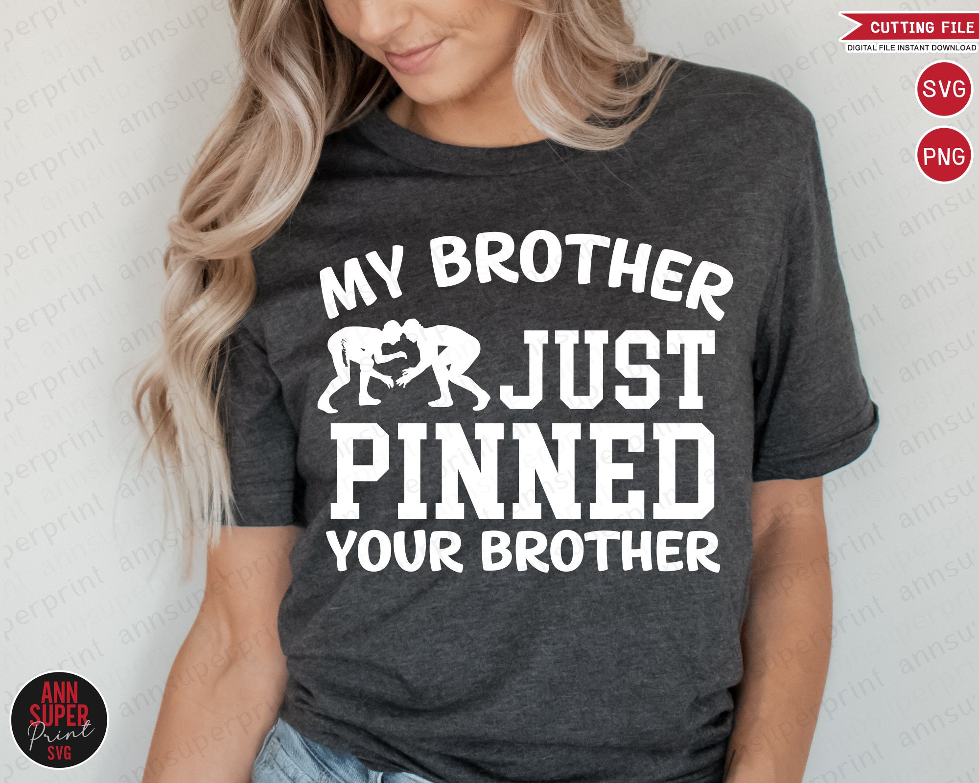 Wrestling Brother Svg My Brother Just Pinned Your Brother - Etsy
