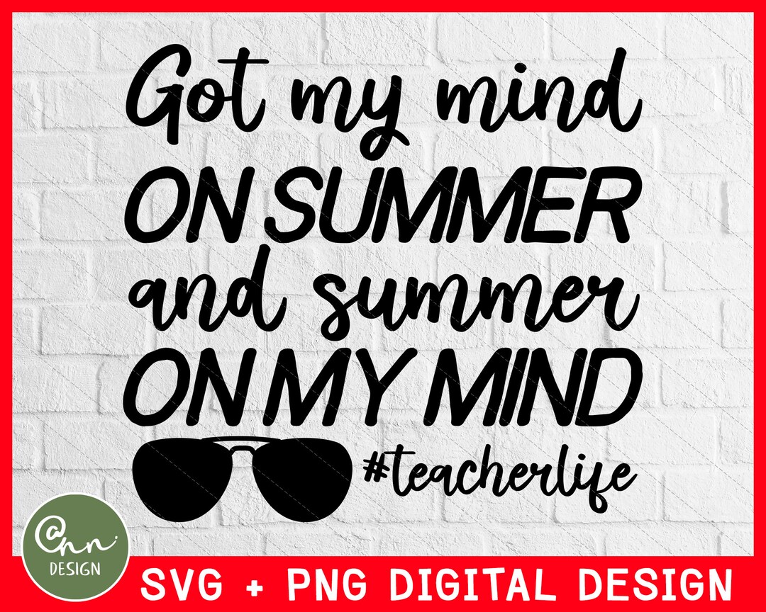 Funny Teacher Svg Teacher Summer Svg Got My Mind on Summer - Etsy