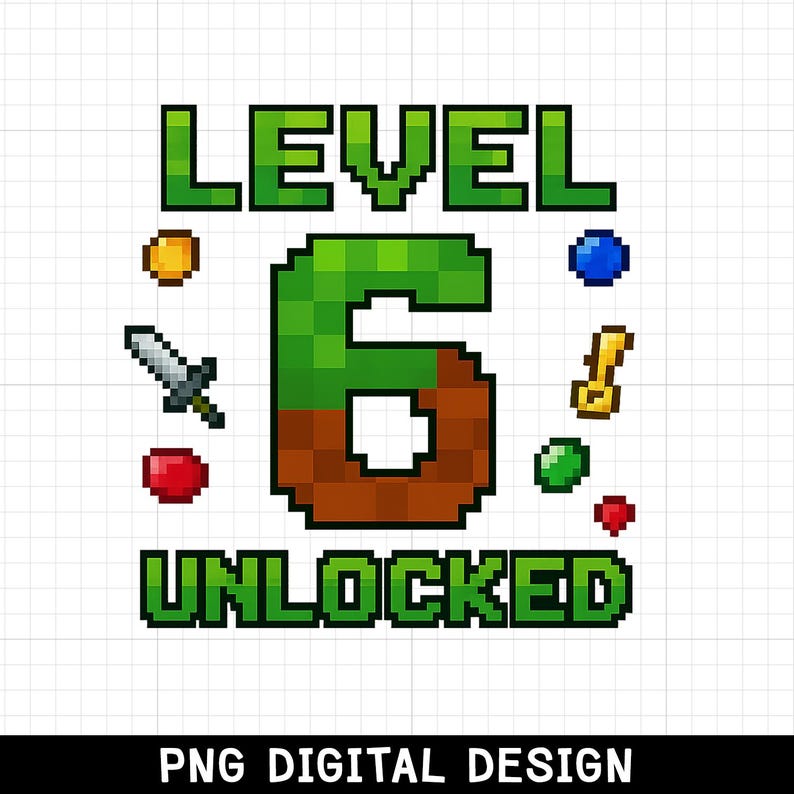 Level 6 Unlocked PNG, Video Game Birthday (digital Download) - Etsy