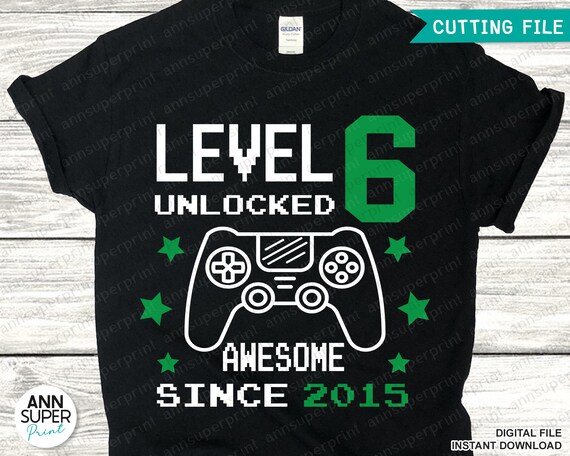 Level 6 Unlocked Svg Birthday Boy Svg Sixth Birthday Svg | Etsy