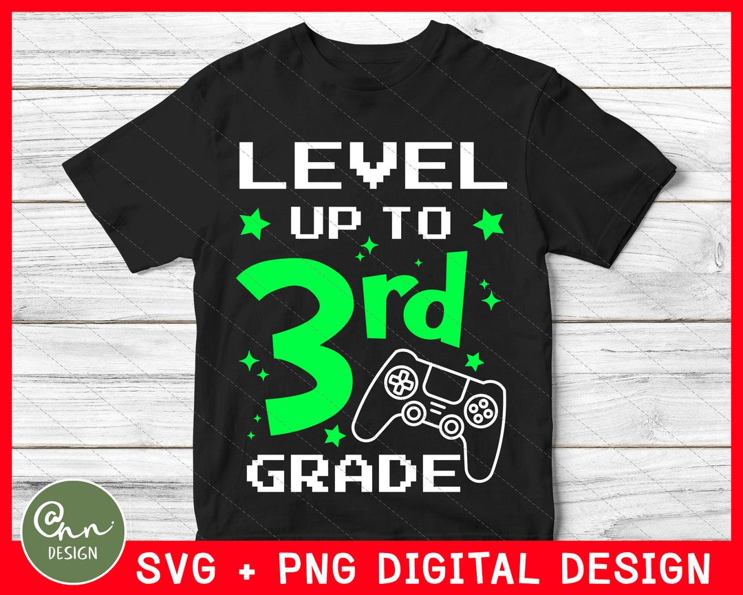 Level up to Third Grade SVG, Video Game Back to School (digital ...