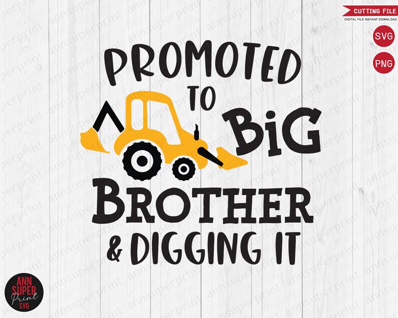 Big Brother Svg Promoted to Big Brother and Digging It Svg - Etsy