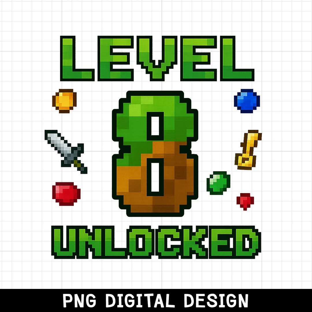 Level 8 Unlocked PNG, Video Game Birthday (digital Download) - Etsy