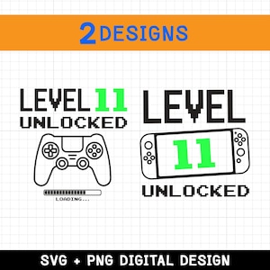 Level 11 Unlocked Svg, 11th Birthday Svg, Gamer Birthday Svg, Png File ...