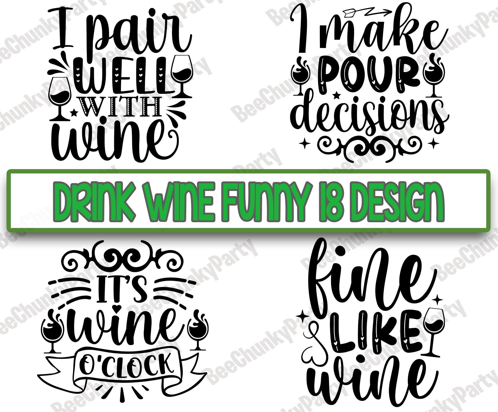 Wine Svg Bundle, Wine Svg, Alcohol Svg Bundle, Wine Glass Svg, Funny ...