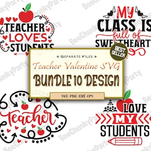 Teacher Valentine SVG Bundle, Teacher Life SVG, Love SVG, School Svg ...