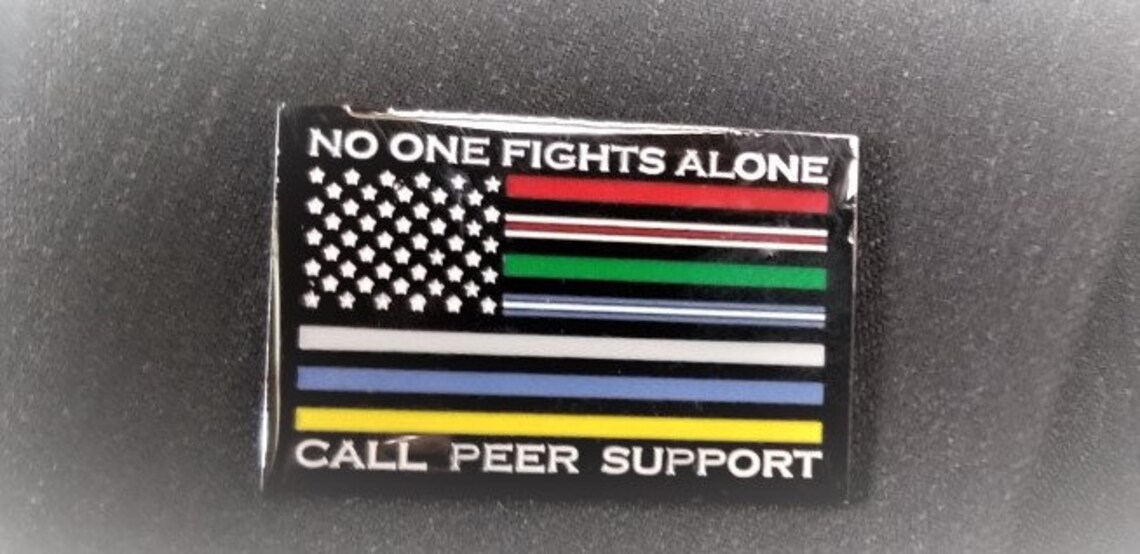 No One Fights Alone Call Peer Support Flag PIN , Representing fire ...