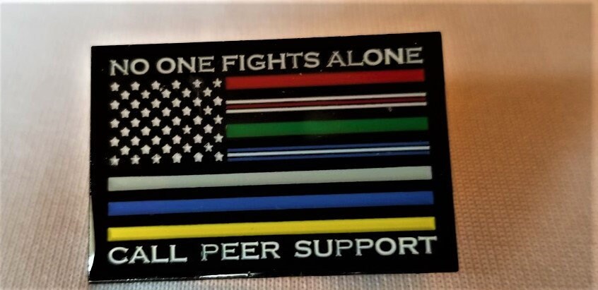 No One Fights Alone Call Peer Support Flag PIN , Representing fire ...