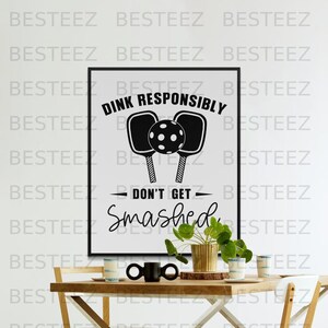 Dink Responsibly Svg File- Pickleball Png - Digital Download - Cut File ...