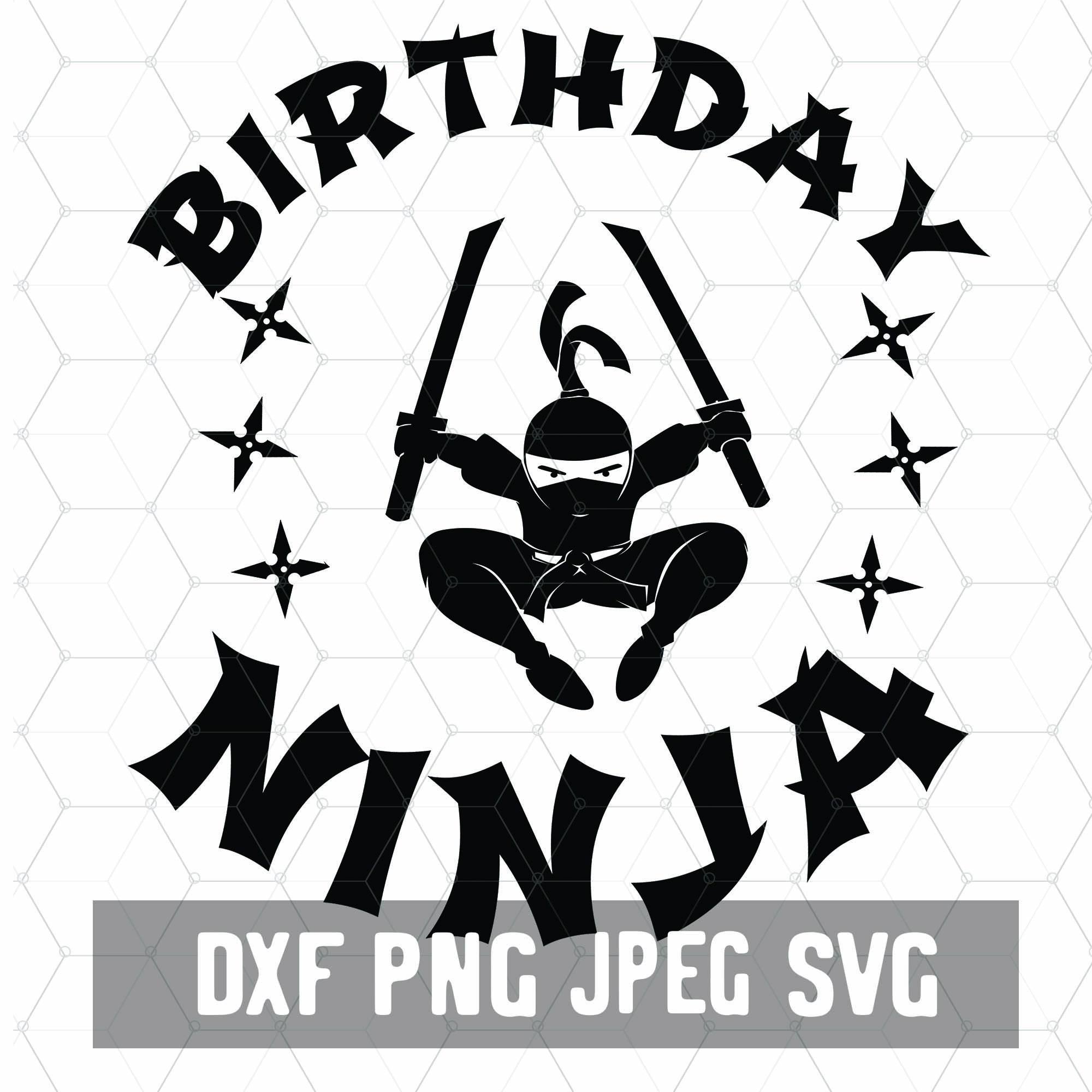 Birthday Ninja SVG Ninja Fighter Svg Martial Arts Digital Download Ninja Silhouette Ninja Party Cut File for Silhouette Etsy