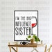 I'm the Bad Influence Sister Svg File Wine Lover Png Digital Download ...