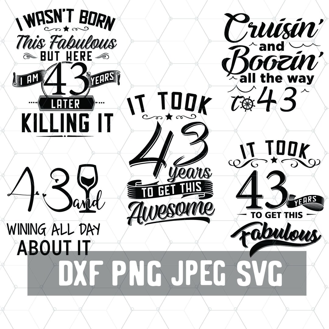 Funny 43rd Birthday - 43 Years Svg - Birthday 43 PNG - Digital Download ...