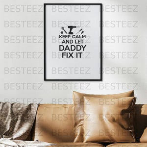 Keep Calm Daddy Fix It Svg File- Fathers Day Png - Digital Download ...