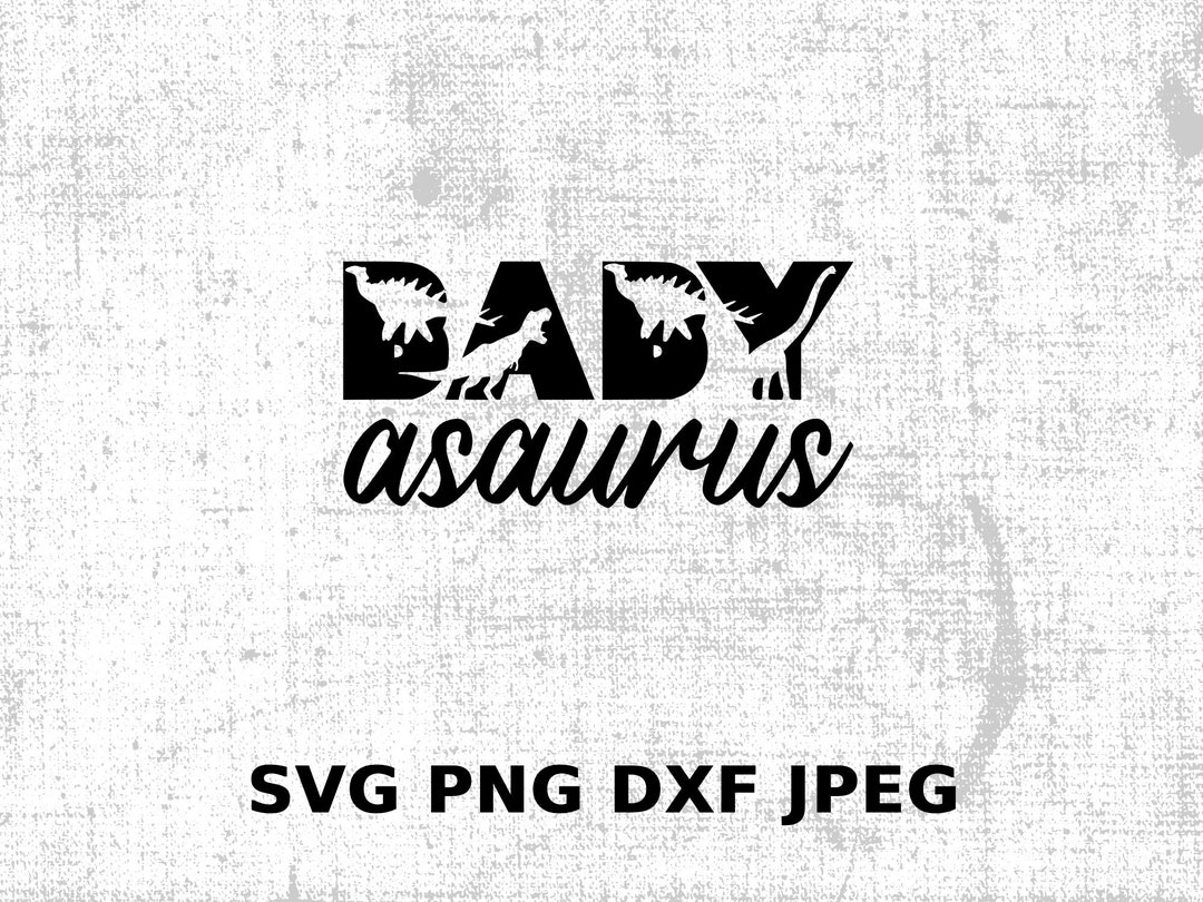 Dinosaur Baby Asaurus SVG JPEG PNG Dxf Digital Design - Etsy Portugal