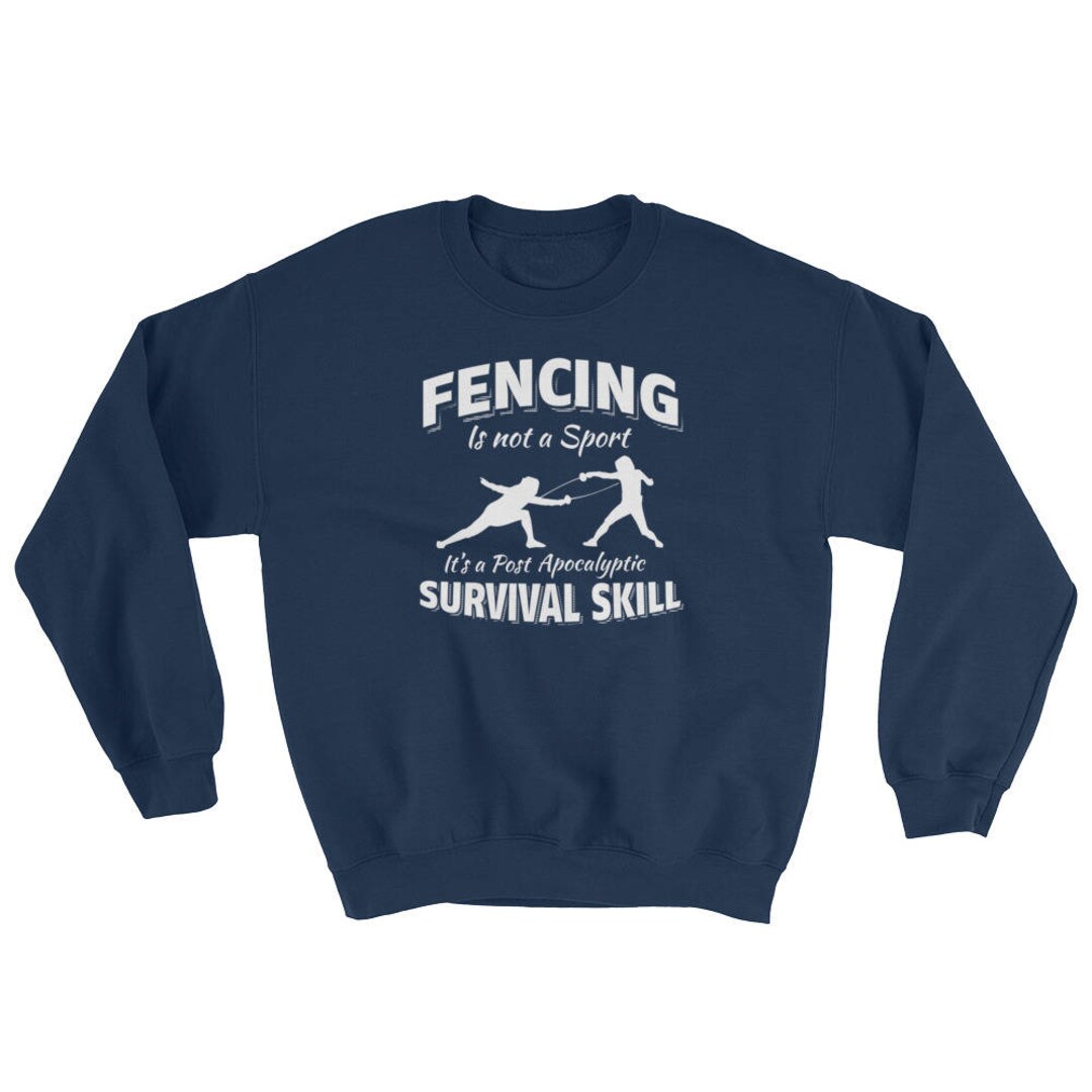 Fencing Post Apocalyptic Fencing Gifts Fencer Sweatshirt - Etsy
