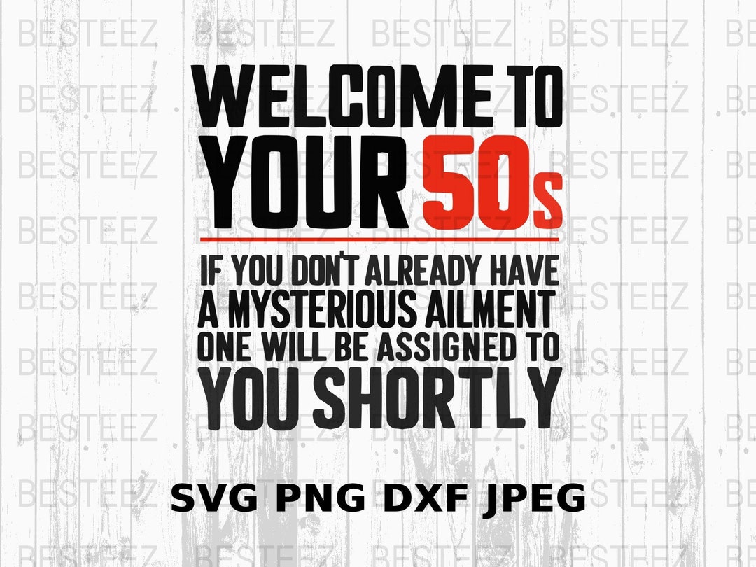 Funny 50th Birthday Digital Print, Welcome to Your 50s Sign, Humorous ...