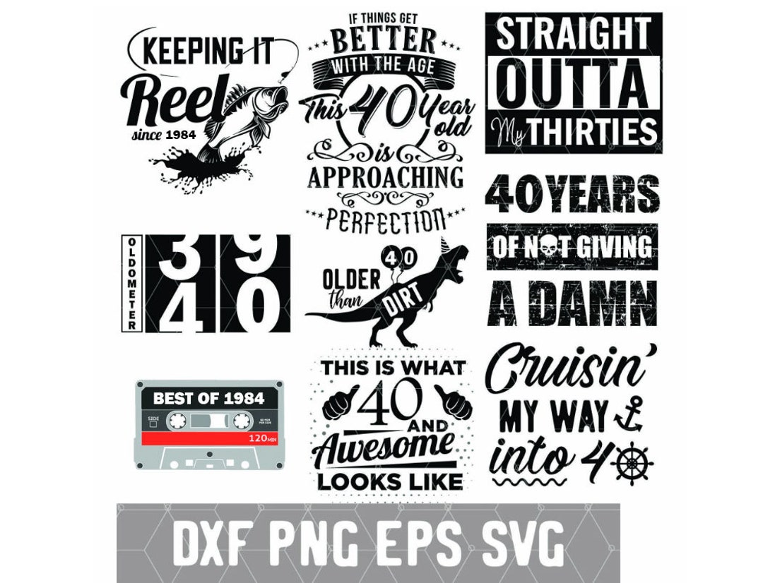 Funny 40th Mens Birthday - 40 Years Svg - Birthday 40 PNG - Digital ...