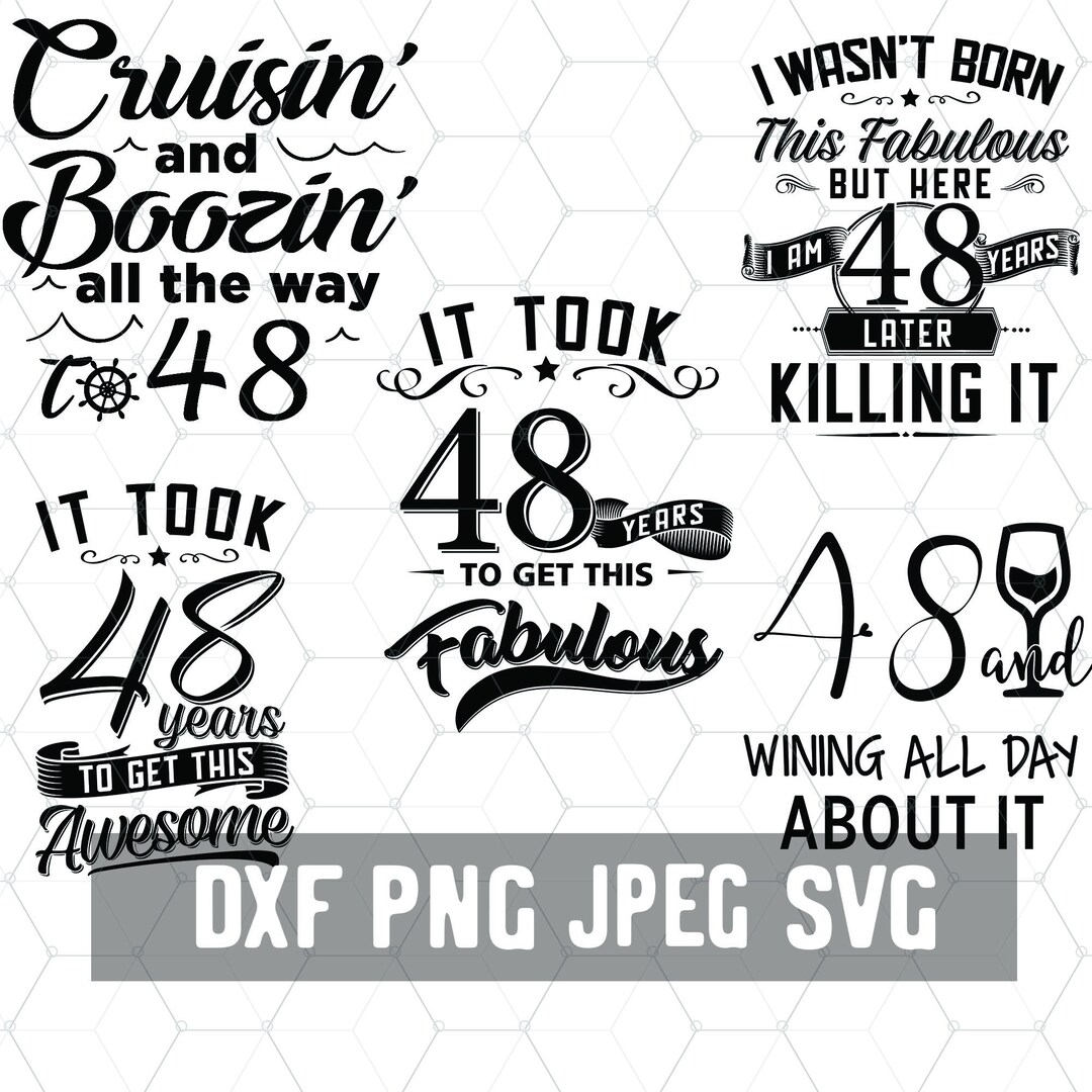 Funny 48th Birthday - 48 Years Svg - Birthday 48 PNG - Digital Download ...