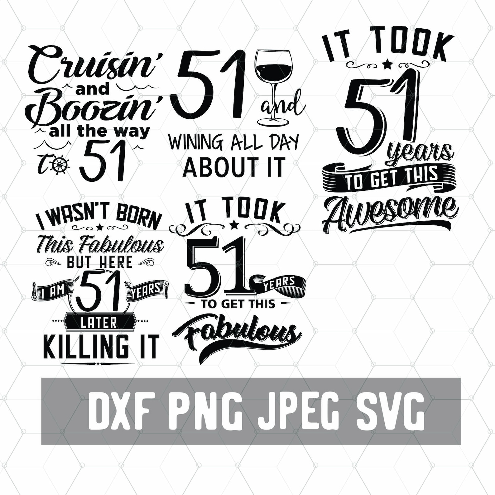 Funny 51st Birthday - 51 Years Svg - Birthday 51 PNG - Digital Download ...