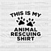 Animal Rescue Shirt Svg File Dog Rescue Png Digital Download Cut File ...
