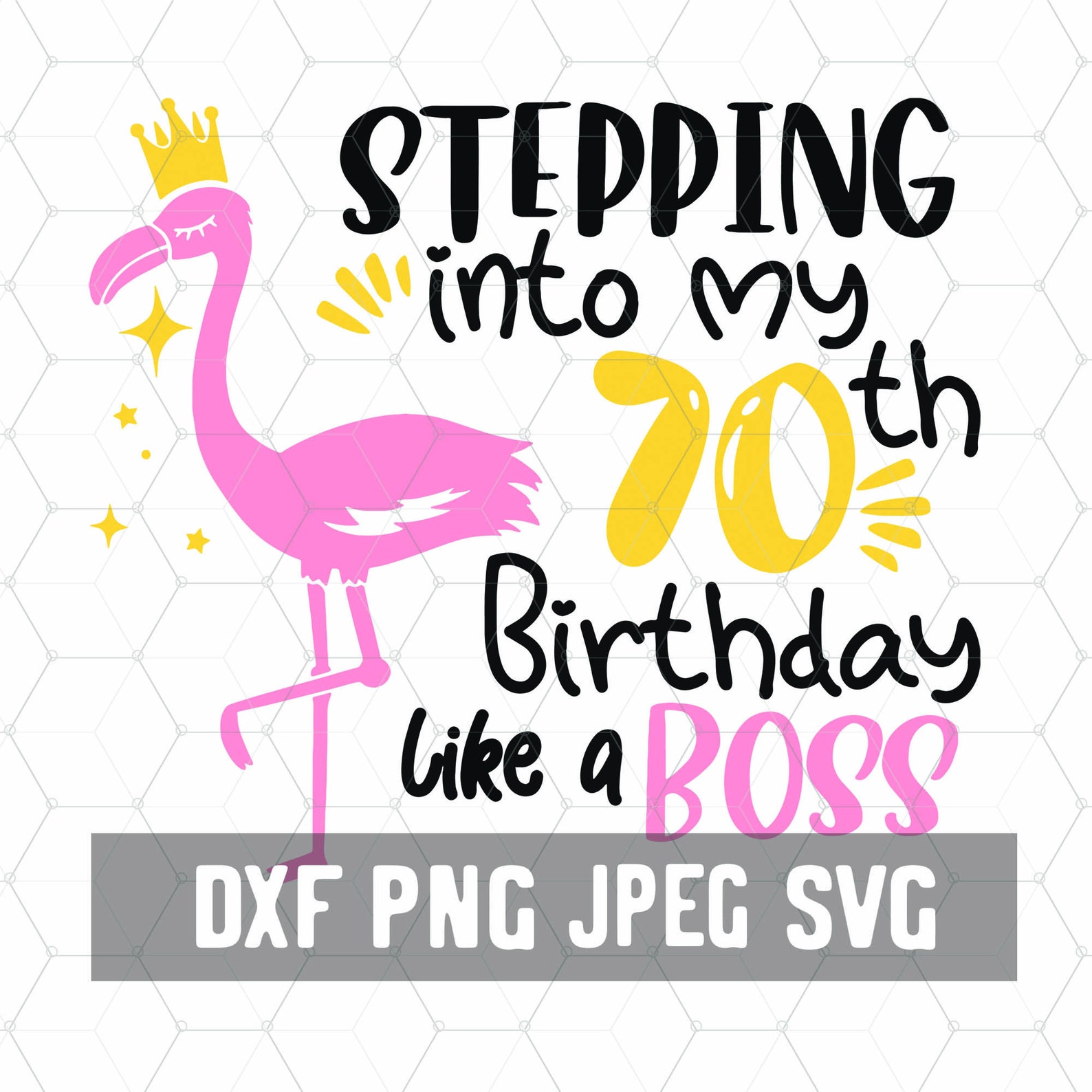 Stepping Into 70 - 70th Women Birthday - 70 & Fabulous Svg - Pink ...