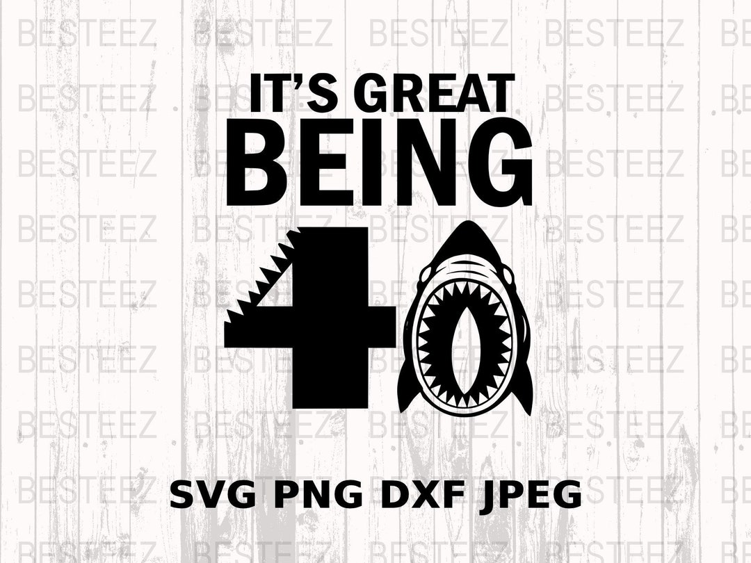It's Great Being 40 Digital Print, Funny 40th Birthday Artwork, Shark ...