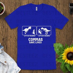 Let's Eat Grandma Commas Saves Lives Svg File- Grammar Png - Digital ...