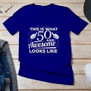 This is What 50 and Awesome Svg File- Looks Like Png - Digital Download ...