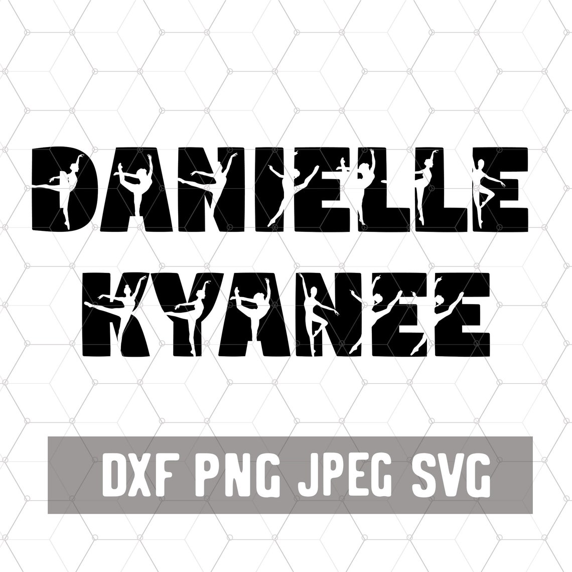 Custom Name Dance SVG - Danielle Svg - Jazz Ballet Cricut - Files ...