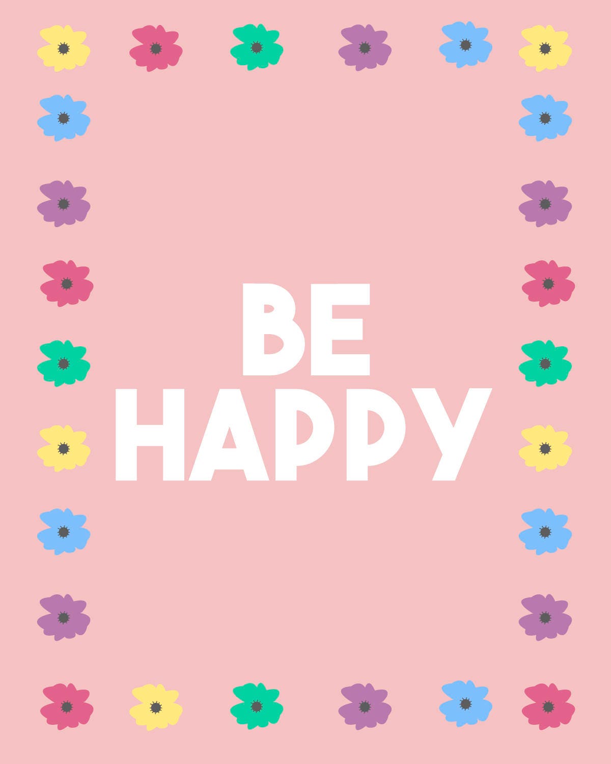Be Happy Flowers Printable Poster - Etsy