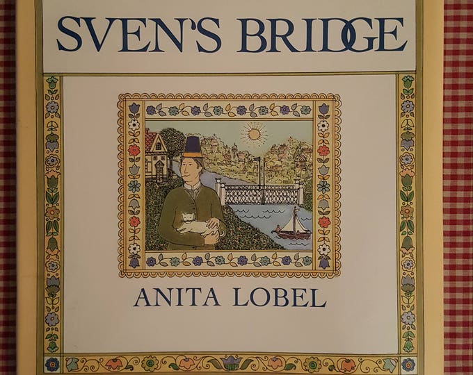 Sven's Bridge ~ Children's Book ~ Anita Lobel ~ Collectors Book ...