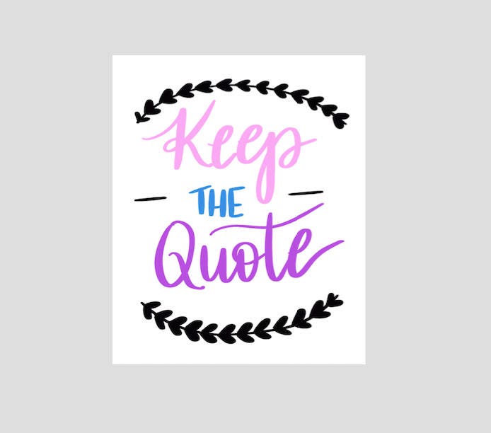 Keep the Quote Inspirational Quotes - Etsy