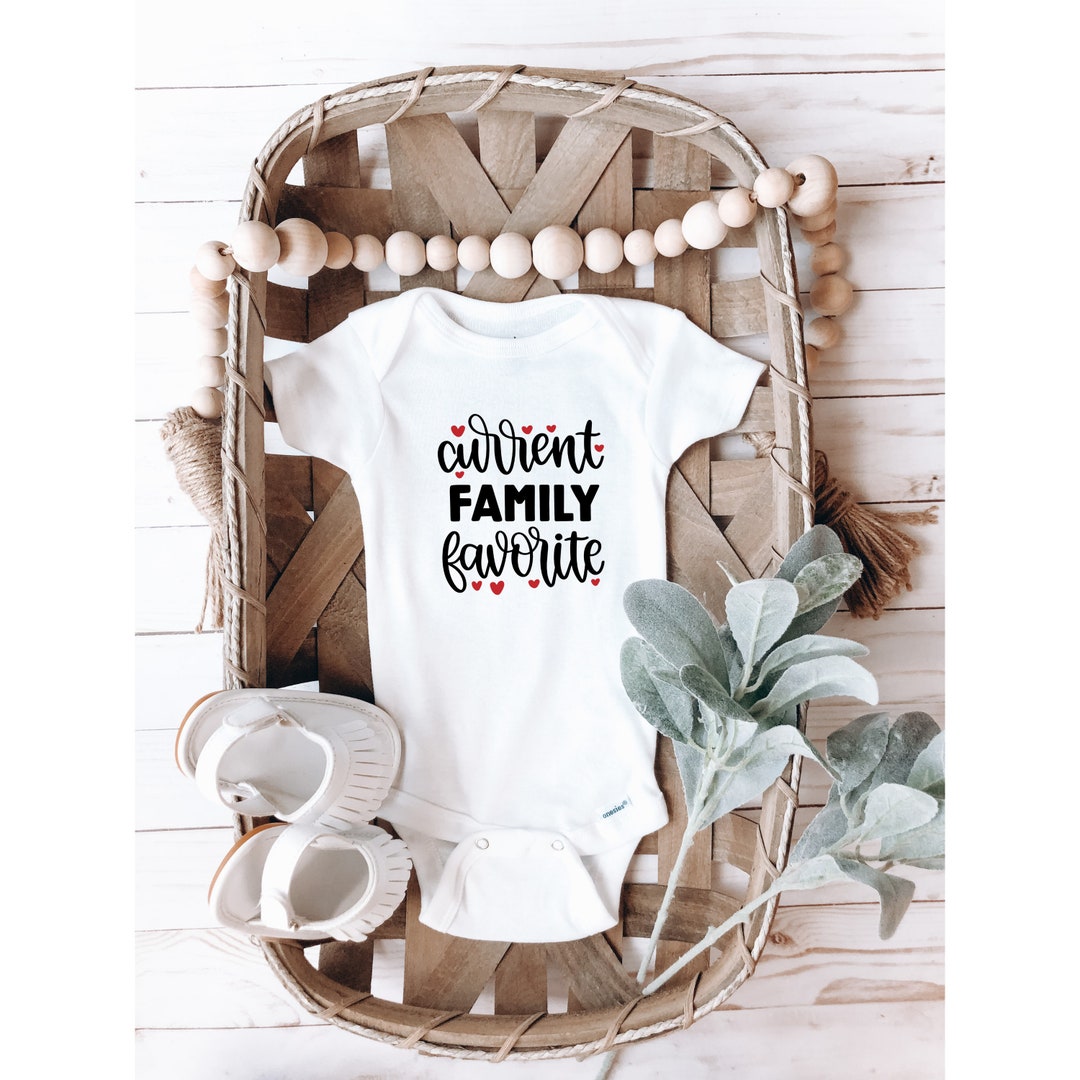 Current Family Favorite Onesie.baby Boy Onesie. Baby Girl - Etsy