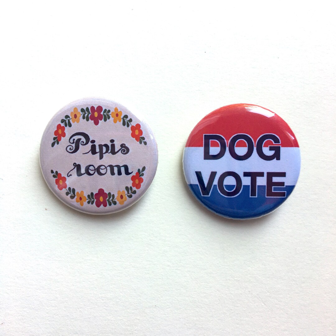 Pipis Room / Dog Vote Buttons - Etsy