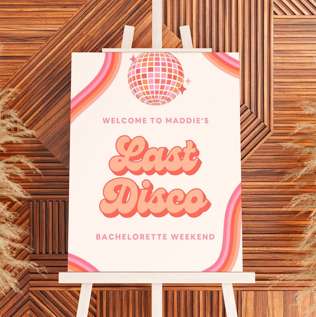 Editable Last Disco Bachelorette Party Template Welcome Sign Retro ...