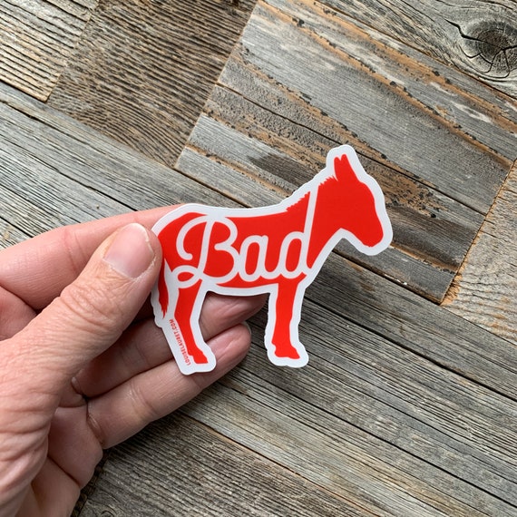 Bad Ass Sticker Bad Ass Pun Sticker You Are a Bad Ass - Etsy