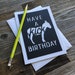 Have A Kick Ass Birthday Card, Funny Birthday Card, Funny Guy Birthday ...