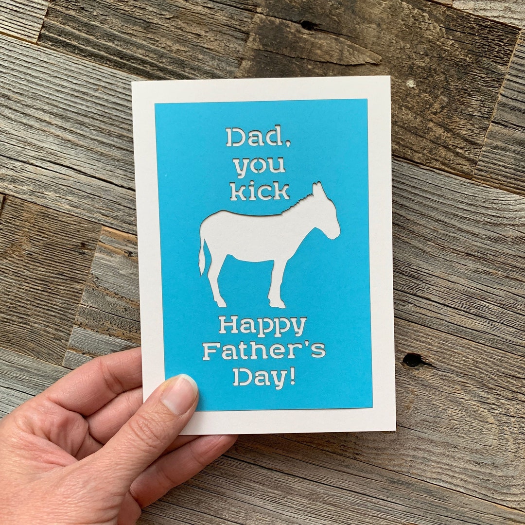 Funny Father's Day Card, Dad You Kick Ass Card, Happy Father's Day Card ...