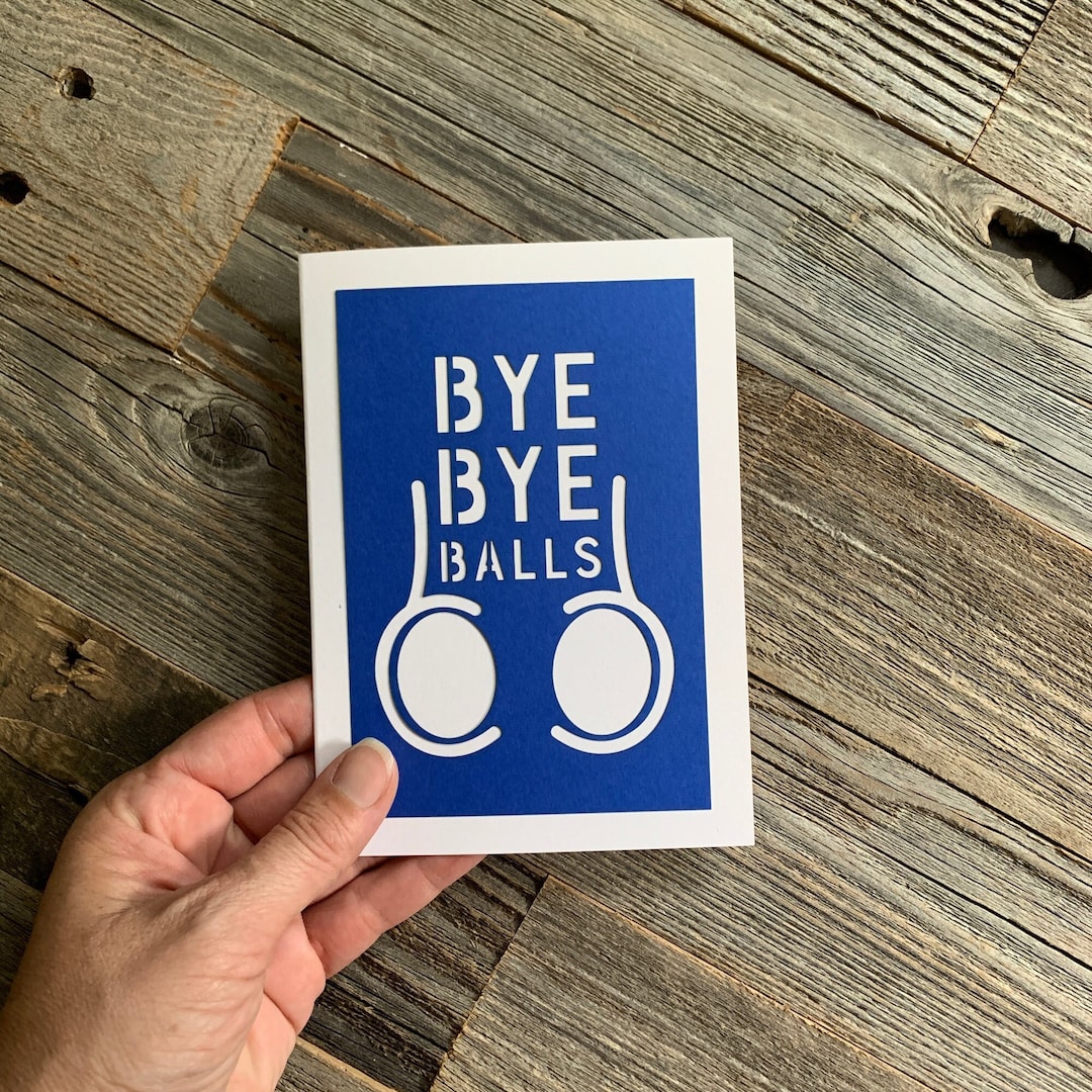 Bye Bye Balls Card, Gender Transition Card, Testicular Cancer Card ...
