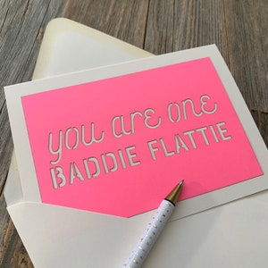 You Are One Baddie Flattie, Flat Chest Surgery, Double Mastectomy Card ...