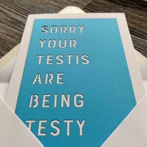 Sorry Your Testis Are Being Testy, Testicular Cancer Card ...