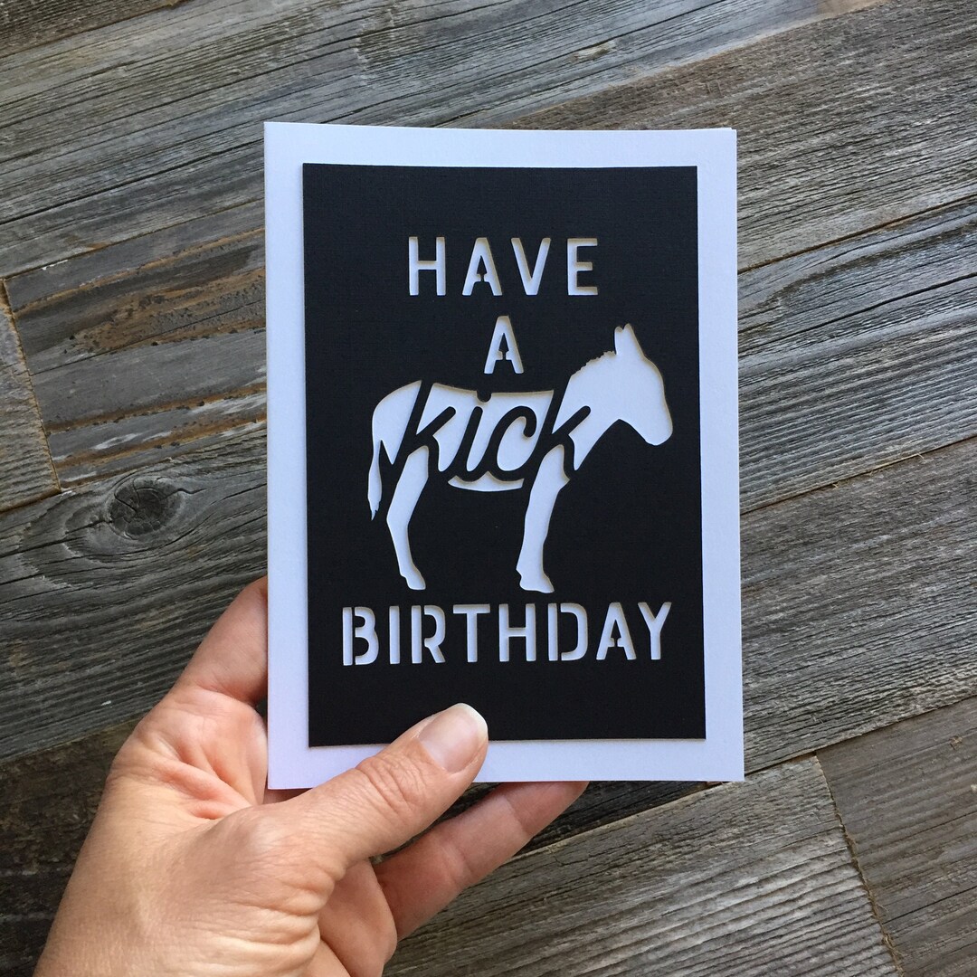 Have A Kick Ass Birthday Card, Funny Birthday Card, Funny Guy Birthday ...