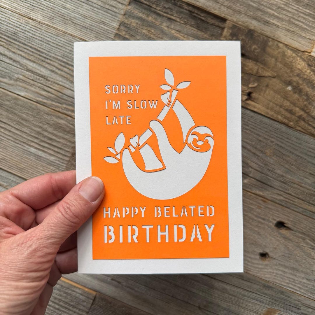 Belated Birthday Card, Funny Belated Birthday Card, Sorry I Forgot Your ...