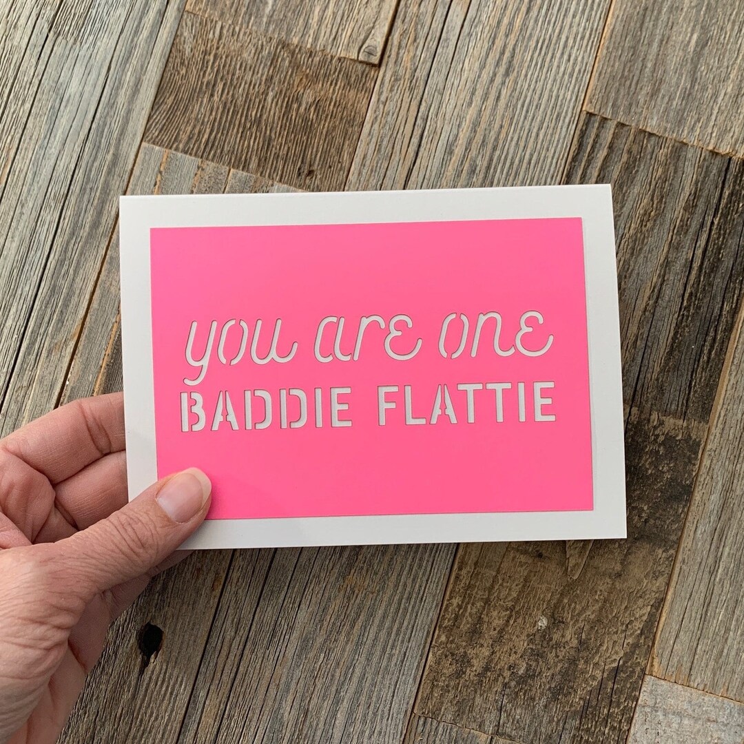 You Are One Baddie Flattie, Flat Chest Surgery, Double Mastectomy Card ...