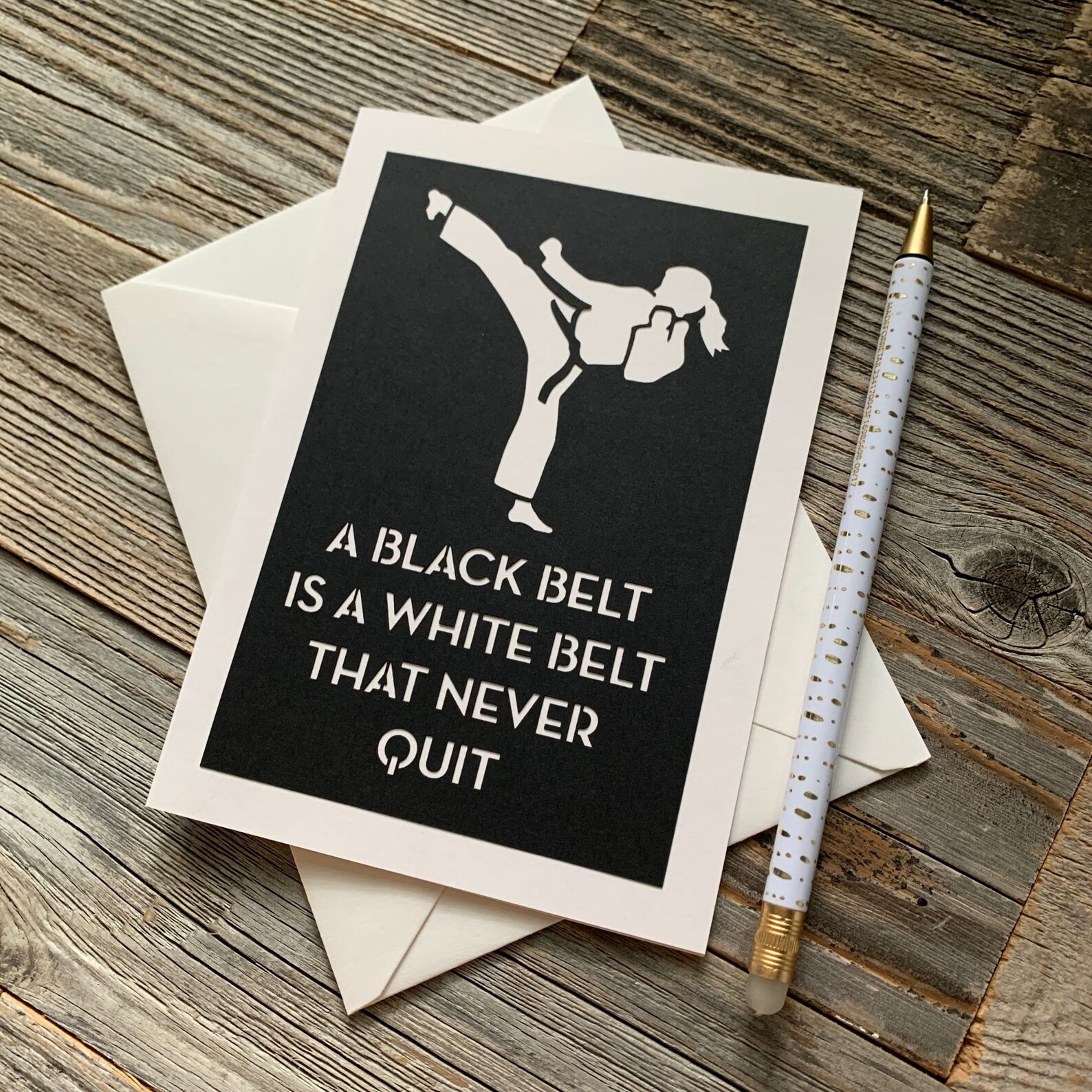 Girl Black Belt Card, A Black Belt is a White Belt That Never Quit Card ...