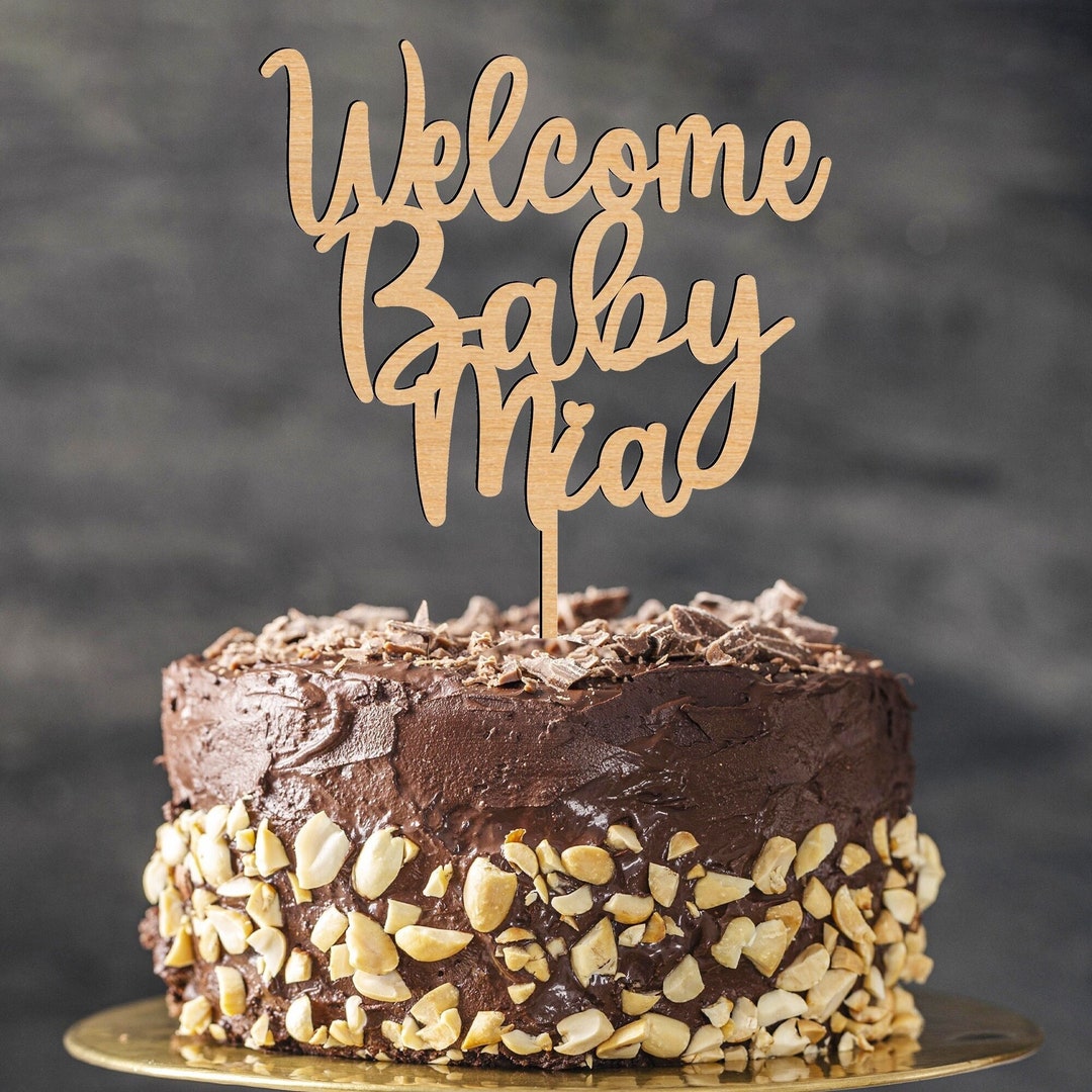 Personalised Welcome Baby Cake Topper Custom Any Baby Name Topper for ...