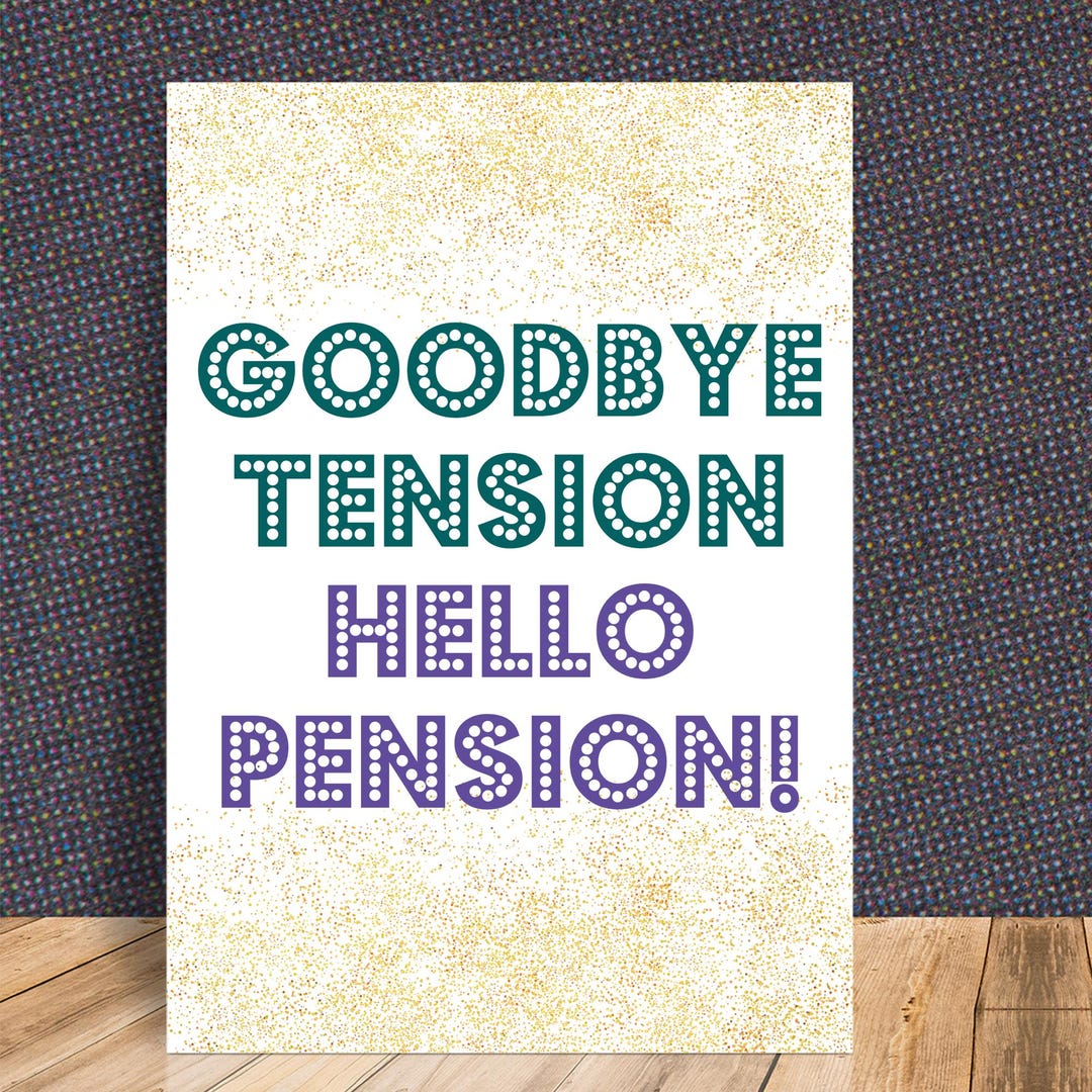 Happy Retirement Card Good Bye Tension Hello Pension Funny Retirement ...