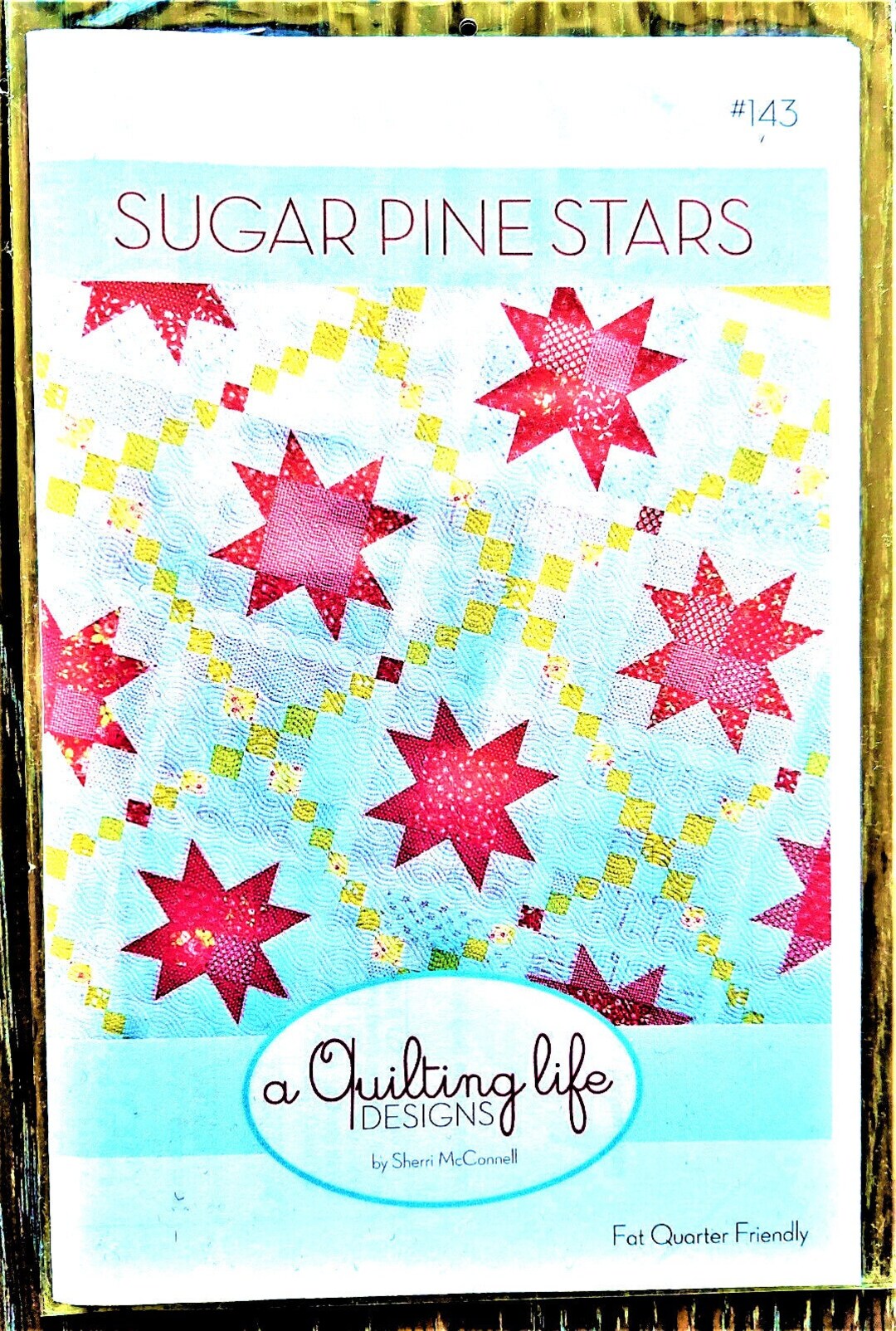 Sugar Pine Stars 2016 Quilt Pattern, 2 Sizes, From A Quilting Life ...